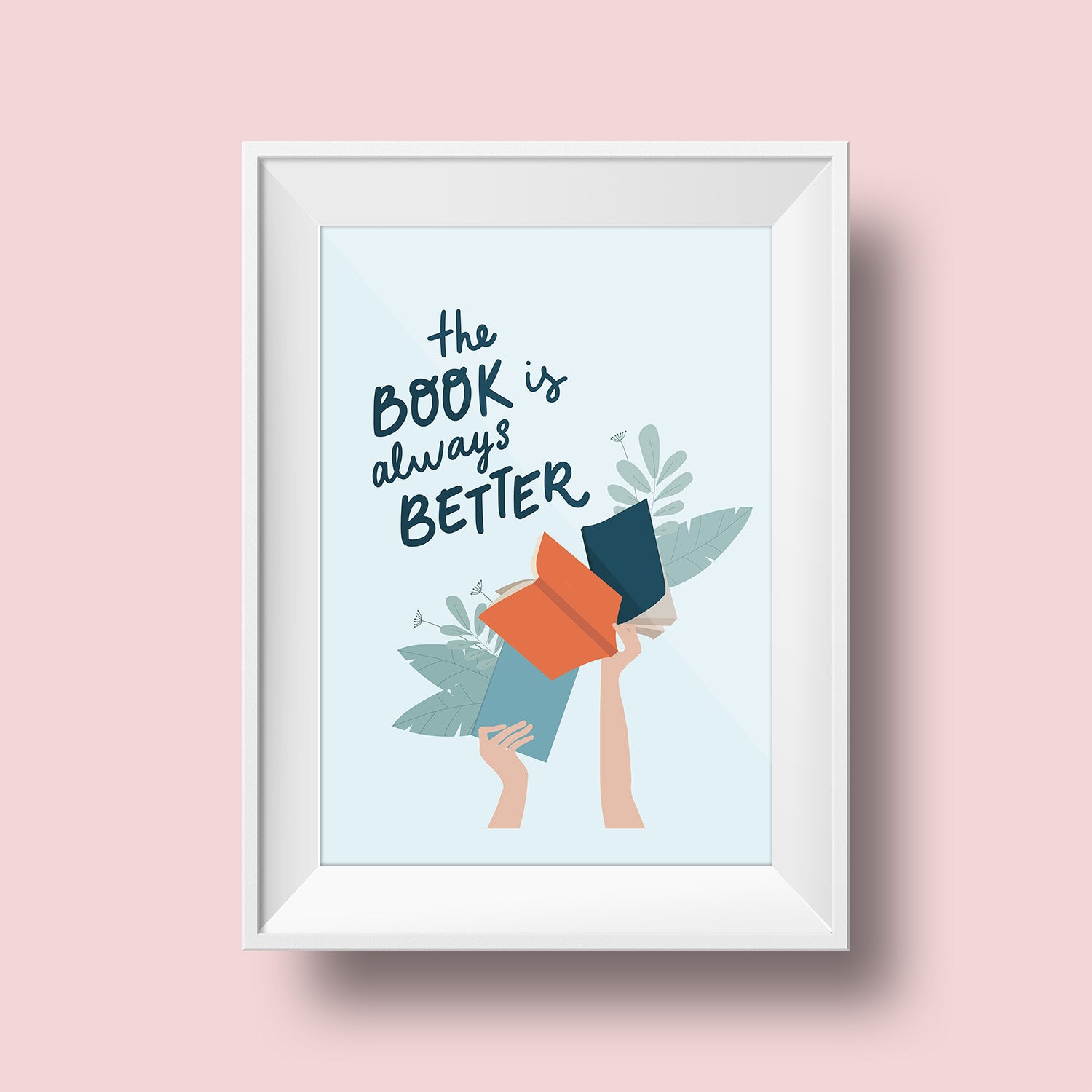 "The Book Is Always Better" Art Print – For Book Lovers 📚 – Once Upon a ...