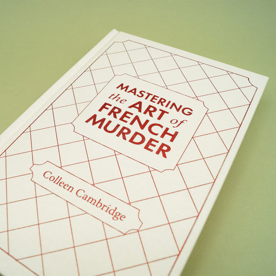 Mastering the Art of French Murder by C. Cambridge | Mystery – Once ...