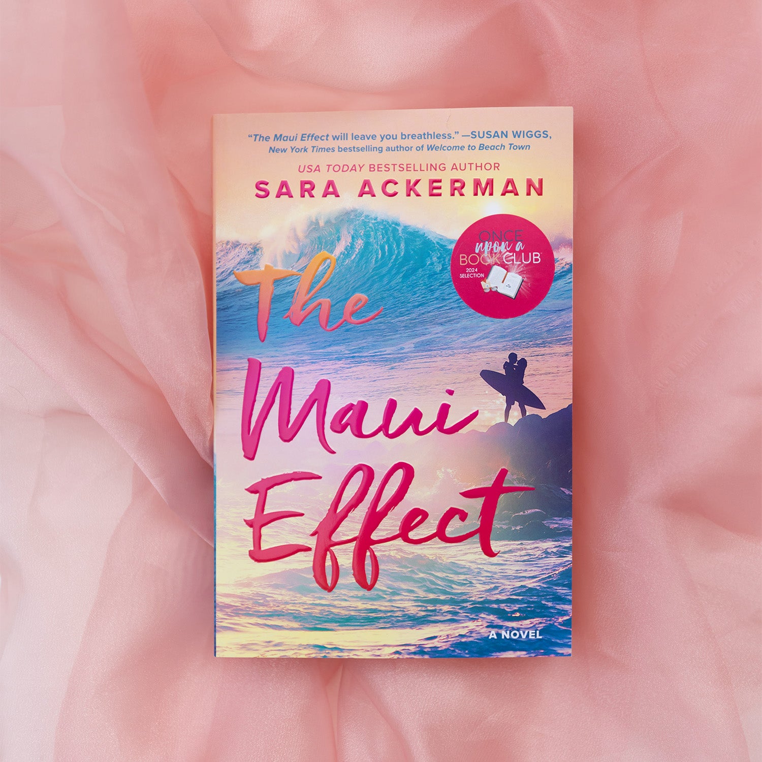 The Maui Effect by Sara Ackerman | Adult Romance – Once Upon a Book Club